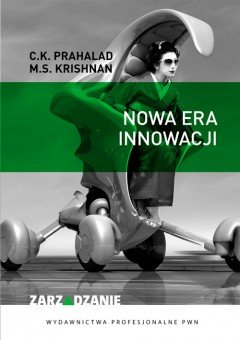 Nowa era innowacji - Prahalad C. K. | Książka w Empik