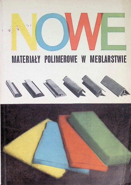 Nowe materiały polimerowe w meblarstwie - Opracowanie zbiorowe ...