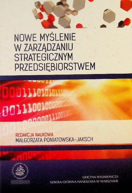 Nowe myślenie w zarządzaniu strategicznym przedsiębiorstwem - Opracowanie zbiorowe | Książka w Empik