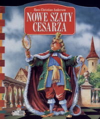 Nowe szaty cesarza i inne opowieści - Andersen Hans Christian | Książka ... Nowe szaty cesarza i inne opowieści - Andersen Hans Christian | Książka ...