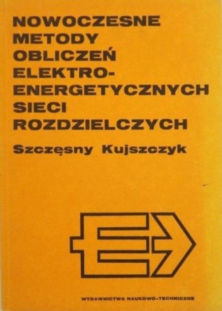 Nowoczesne metody obliczeń elektroenergetycznych sieci - Opracowanie zbiorowe | Książka w Empik
