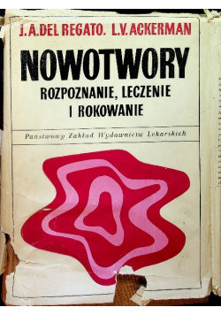 Nowotwory Rozpoznanie leczenie i rokowanie - | Książka w Empik