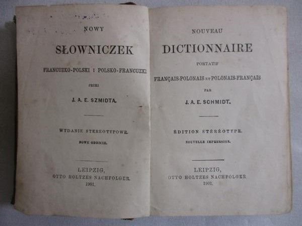 Nowy słowniczek Francuzko-Polski i Polsko-Francuzki, 1901 r. - W opisie ...