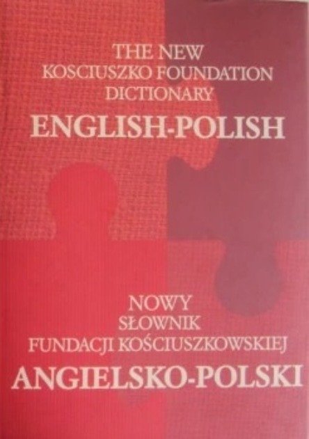 Nowy słownik Fundacji Kościuszkowskiej angielsko polski - W opisie ...