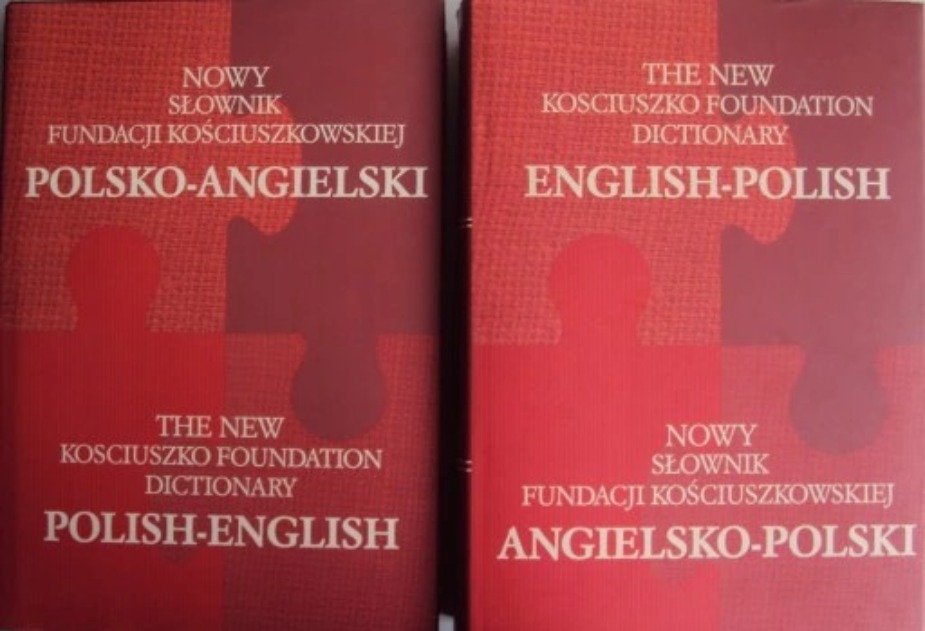 Nowy słownik fundacji kościuszkowskiej Angielsko - polski / Polsko ...