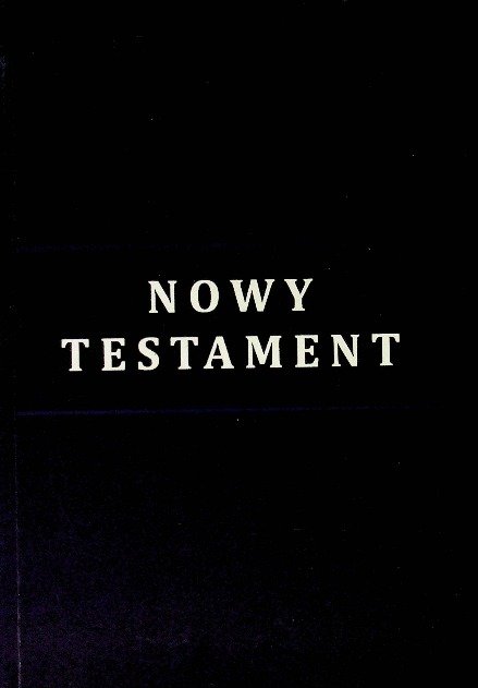 Nowy Testament. - Opracowanie zbiorowe | Książka w Empik