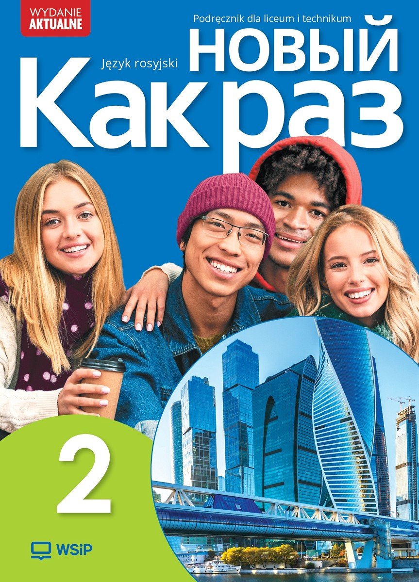 Nowyj Kak raz 2. Język rosyjski. Podręcznik. Liceum i technikum ...