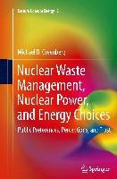Nuclear Waste Management, Nuclear Power, and Energy Choices - Greenberg ...