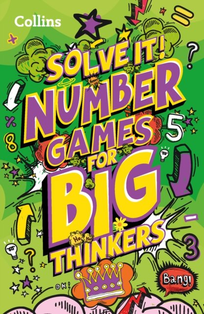 Number games for big thinkers: More Than 120 Fun Puzzles for Kids Aged ...