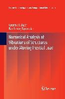 Numerical Analysis of Vibrations of Structures under Moving Inertial Load - Bajer Czeslaw I ...