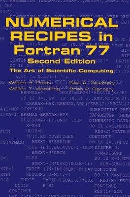 Numerical Recipes in FORTRAN 77: Volume 1, Volume 1 of Fortran Numerical Recipes: The Art of ...
