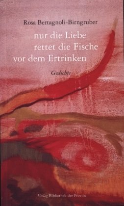 nur die Liebe rettet die Fische vor dem Ertrinken - Bibliothek der Provinz | Książka w Empik