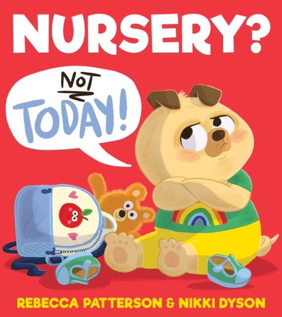 Nursery? Not Today! - Rebecca Patterson | Książka w Empik