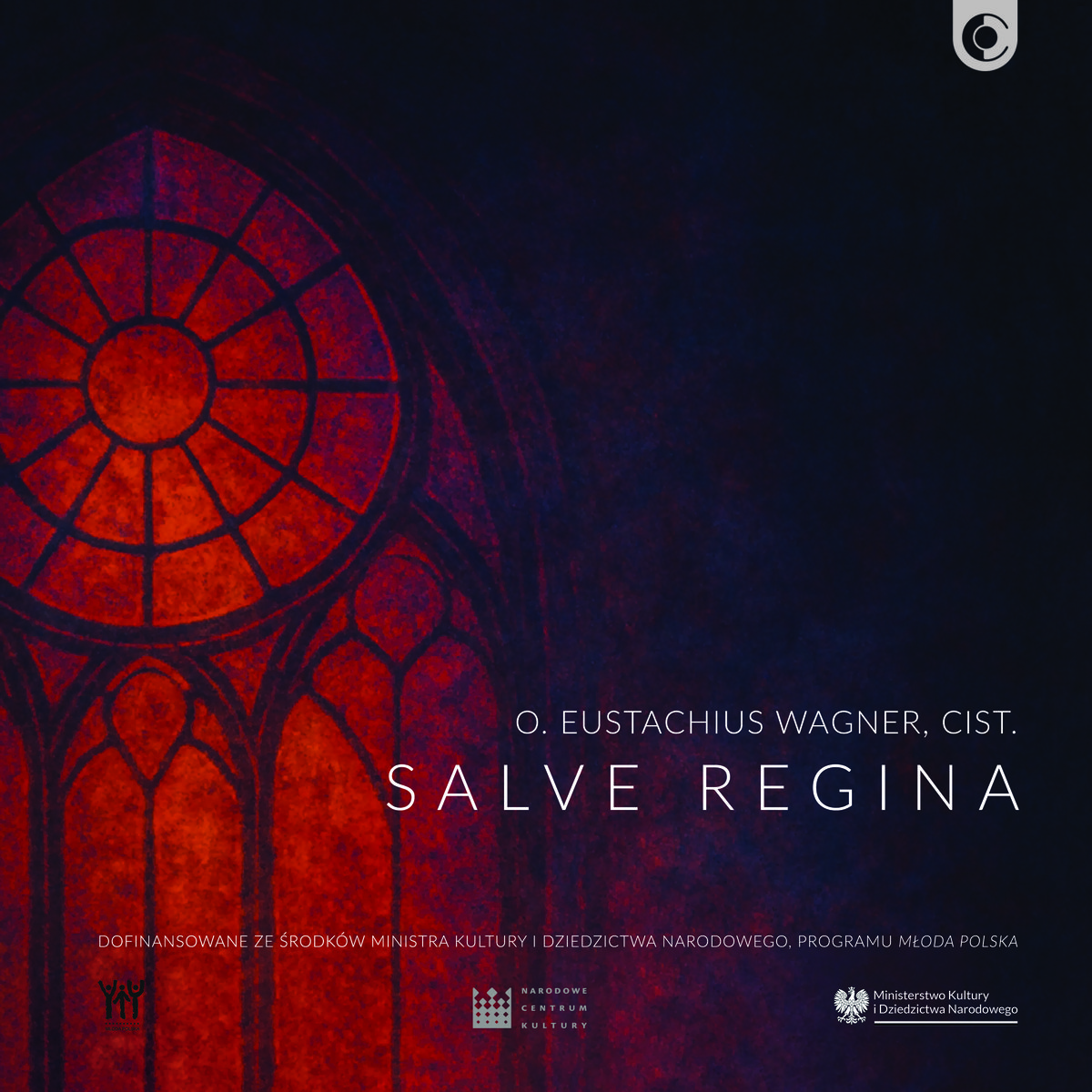 O. Eustachius Wagner, Cist.: Salve Regina - Chór Kameralny Dysonans ...