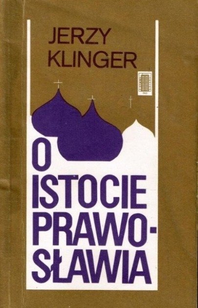 O istocie prawosławia - Klinger Jerzy | Książka w Empik