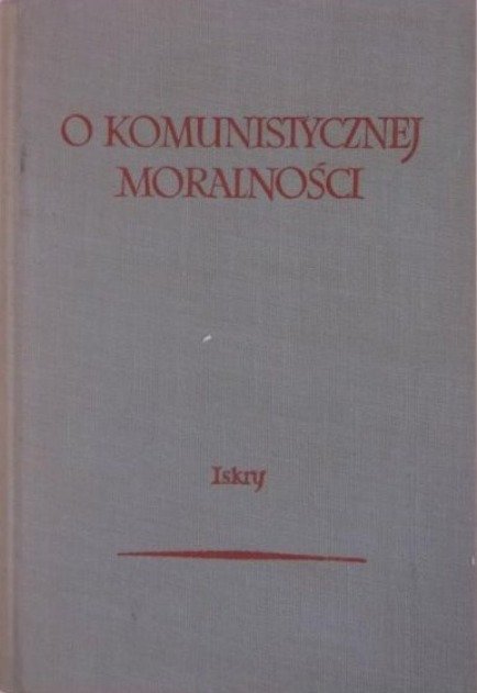 O komunistycznej moralności - W opisie | Książka w Empik
