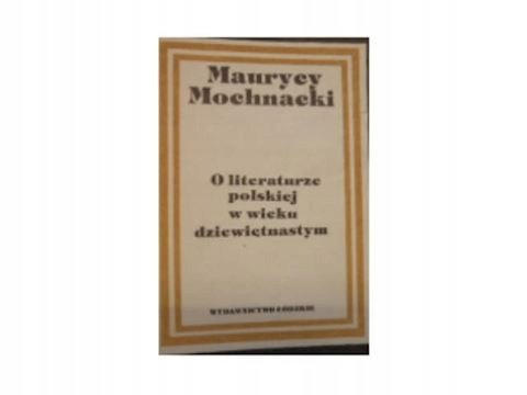 O literaturze polskiej w wieku dziewiętnastym - Mochnacki W. | Książka ...