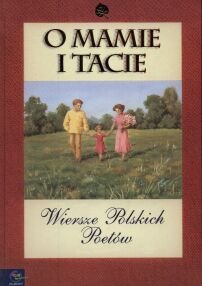 O MAMIE I TACIE WIERSZE POLSKI - Opracowanie zbiorowe | Książka w Empik
