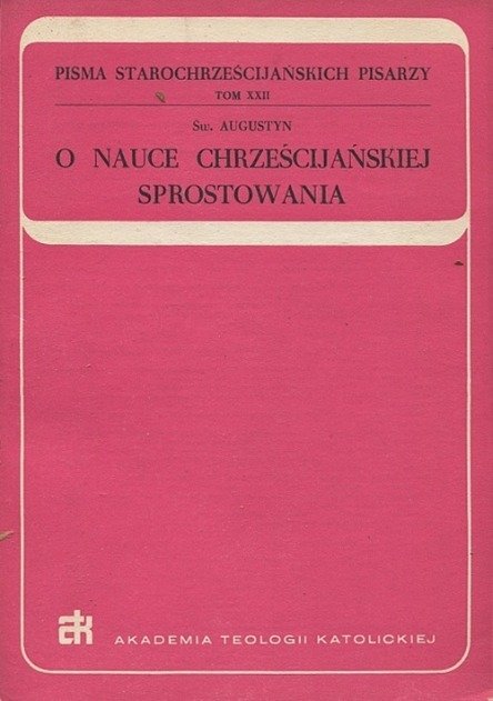O nauce chrześcijańskiej sprostowania - Pelanowski Augustyn | Książka w ...