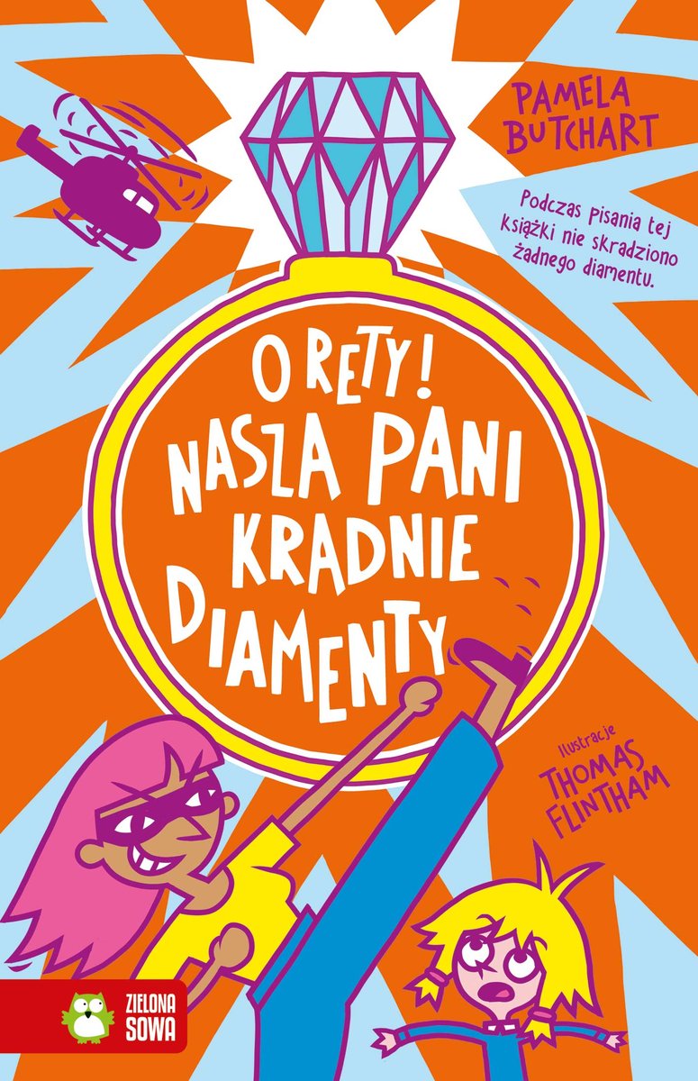 O rety! Nasza pani kradnie diamenty. Szkolne szaleństwa - Butchart ...