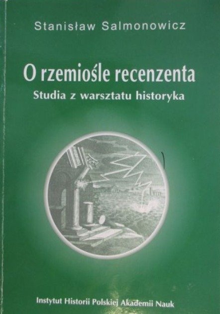 O rzemiośle recenzenta Studia z warsztatu historyka - W opisie | Książka w Empik