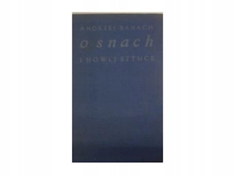 O snach i nowej sztuce - W opisie | Książka w Empik