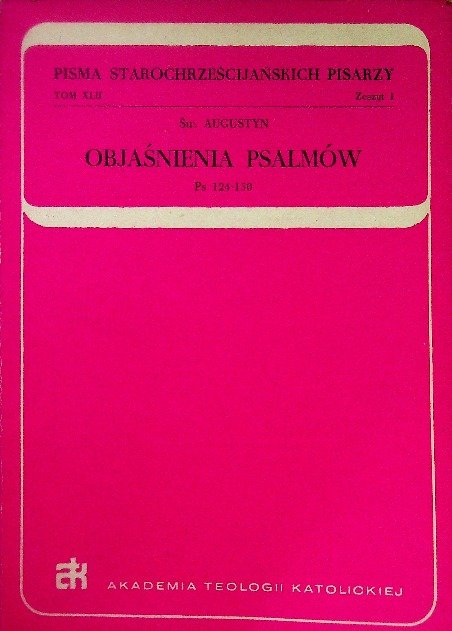 Objaśnienia psalmów Ps 124 - 150 - Święty Augustyn | Książka w Empik