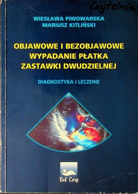 Objawowe i bezobjawowe wypadanie płatka zastawki dwudzielnej ...