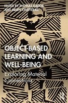 Object-Based Learning and Well-Being. Exploring Material Connections ...