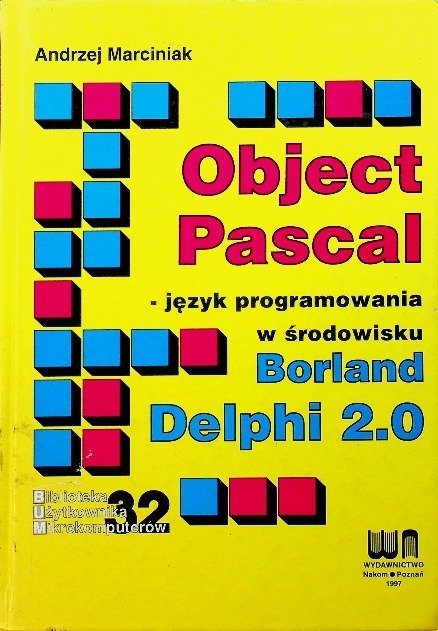 Object Pascal język programowania w środowisku - Marciniak Andrzej | Książka w Empik