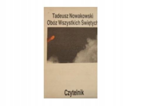 Obóz Wszystkich Świętych - Nowakowski Witold | Książka w Empik