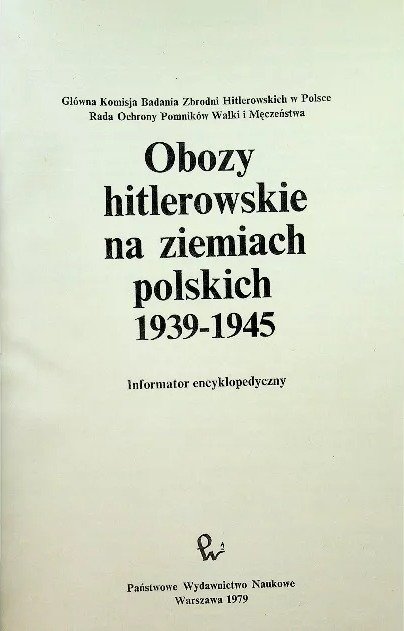 Obozy hitlerowskie na ziemiach polskich 1939-1945 - Opracowanie zbiorowe | Książka w Empik