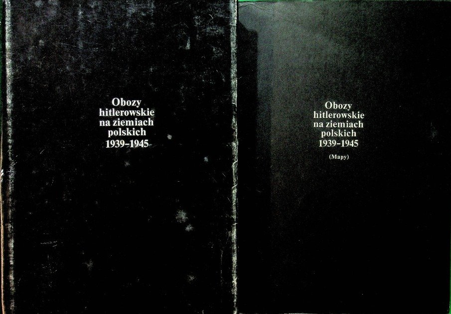 Obozy hitlerowskie na ziemiach polskich 1939 - 1945 / Mapy - W opisie | Książka w Empik