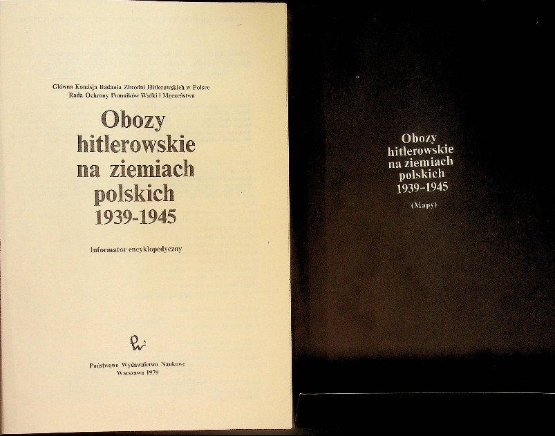 Obozy hitlerowskie na ziemiach polskich 1939 1945 z mapami - W opisie | Książka w Empik