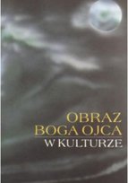 Obraz Boga Ojca w kulturze - Ołdakowska-Kuflowa Mirosława | Książka w Empik