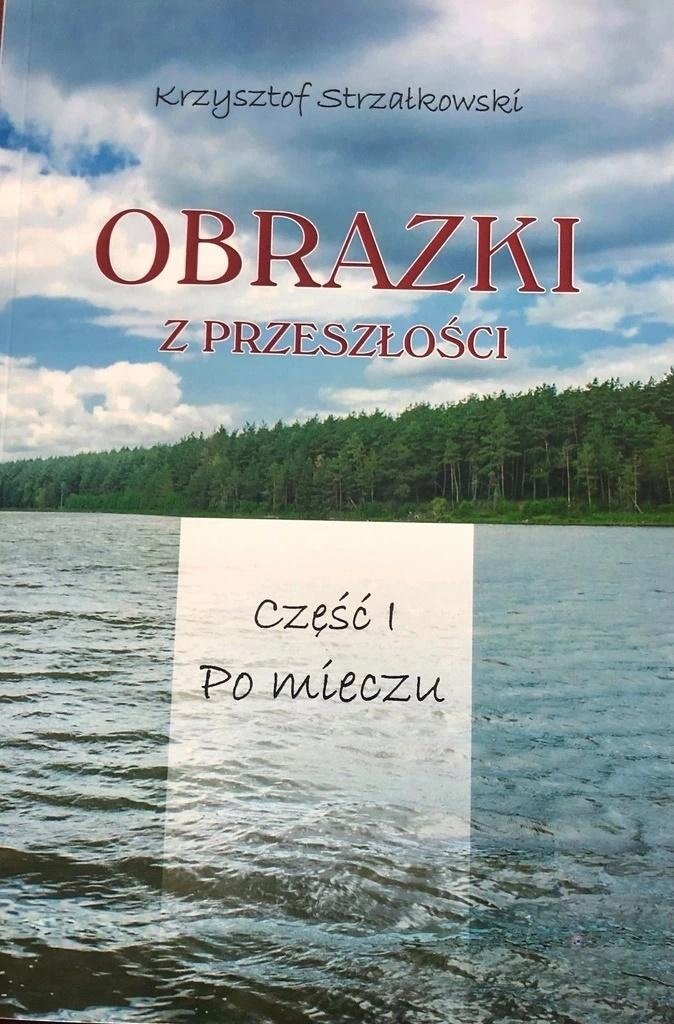 Obrazki z przeszłości T.1 Po mieczu - Opracowanie zbiorowe | Książka w ...