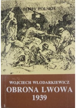 Obrona Lwowa 1939 - Wydawnictwo Bellona | Książka w Empik
