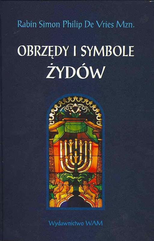 Obrzędy i symbole Żydów - De Vries Mzn Simon Philip | Książka w Empik