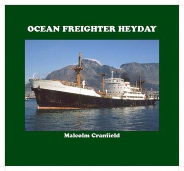 Ocean Freighter Heyday - Malcolm Cranfield | Książka w Empik