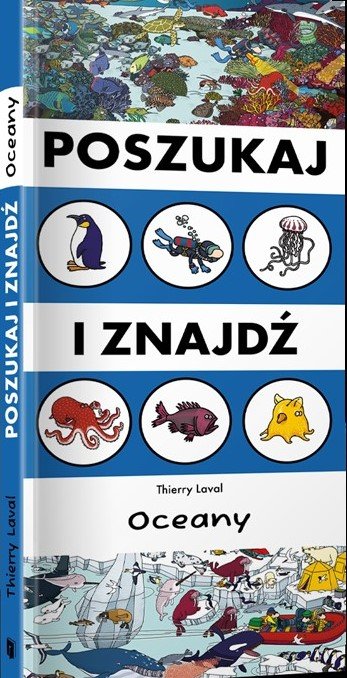 Oceany. Poszukaj i znajdź - Thierry Laval | Książka w Empik