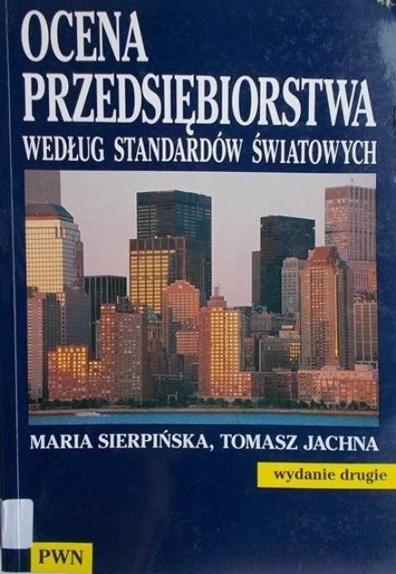 Ocena przedsiębiorstwa według standardów światowych - W opisie ...