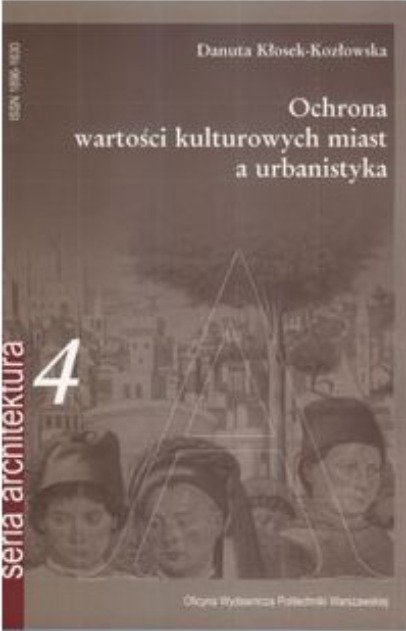 Ochrona wartości kulturowych miast a urbanistyka - Opracowanie zbiorowe | Książka w Empik