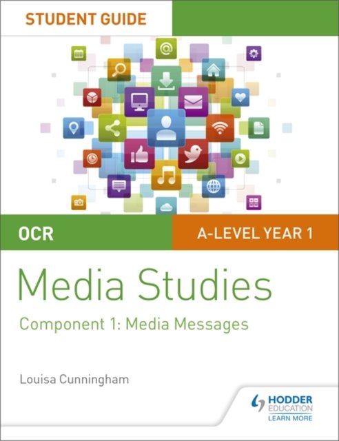 OCR A Level Media Studies Student Guide 1: Media Messages - Louisa ...