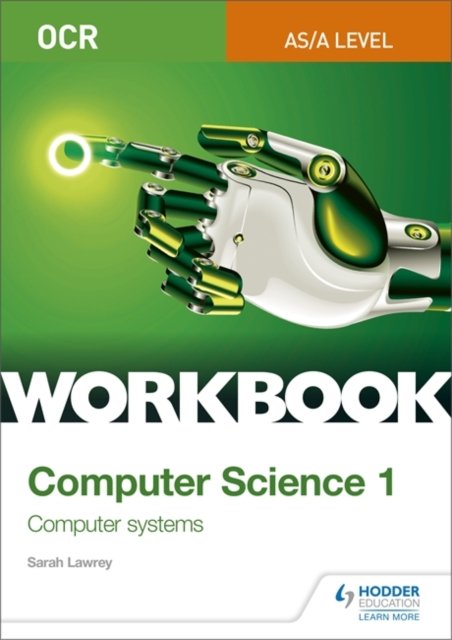 OCR ASA-level Computer Science Workbook 1: Computer systems - Sarah ... OCR ASA-level Computer Science Workbook 1: Computer systems - Sarah ...
