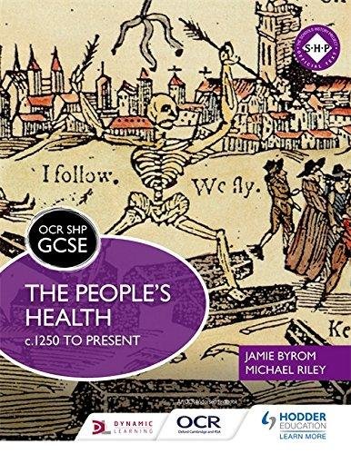 OCR GCSE History SHP: The Peoples Health c.1250 to present - Michael ...