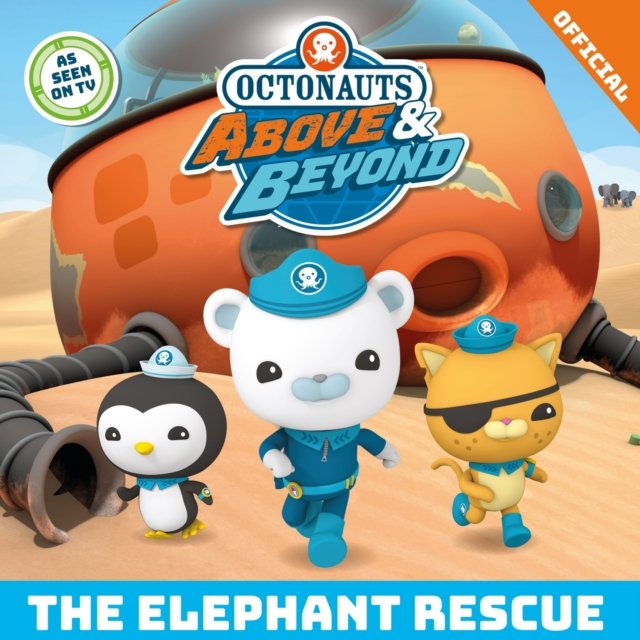 Octonauts Above & Beyond, Octonauts Above & Beyond: The Elephant Rescue ...