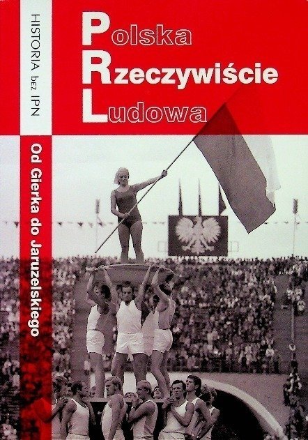 Od Gierka do Jaruzelskiego - Opracowanie zbiorowe | Książka w Empik