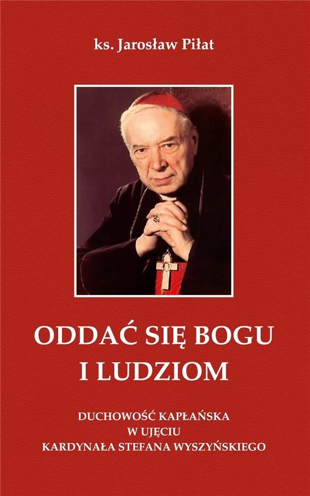 Oddać się Bogu i ludziom w.2 - Jarosław Piłat | Książka w Empik