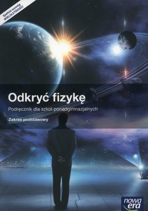 Odkryć fizykę. Podręcznik. Klasa 1. Zakres podstawowy. Szkoły ponadgimnazjalne + dodatek ...