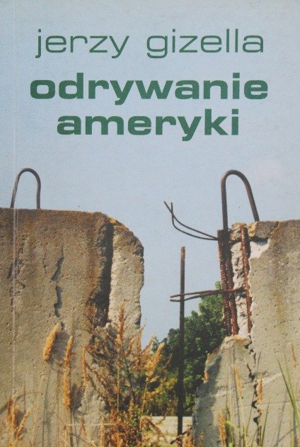 Odkrywanie Ameryki - Gizella Jerzy | Książka w Empik